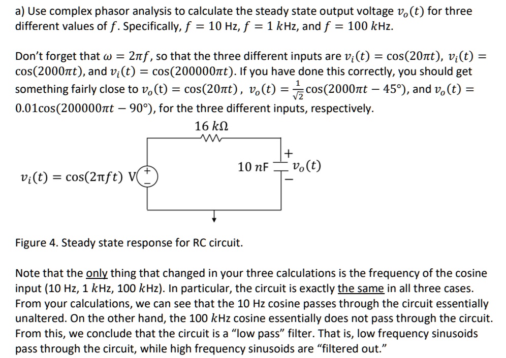 SOLVED: a) Use complex phasor analysis to calculate the steady state output voltage Vo(t) for ...