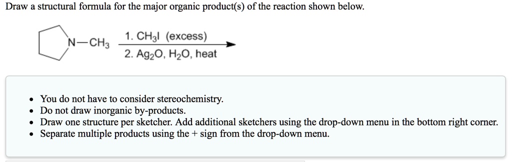 SOLVED: Draw a structural formula for the major organic product(s) of ...