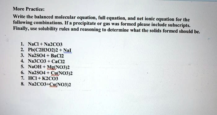 SOLVED: More Practice: Write the balanced molecular equation, full ...