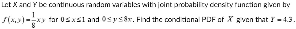 SOLVED: Let Xand Y be continuous random variables with joint ...
