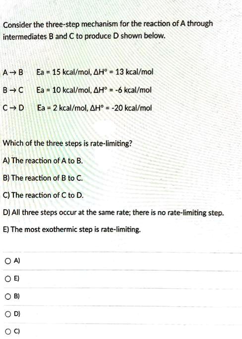SOLVED: Consider the three-step mechanism for the reaction of A through ...