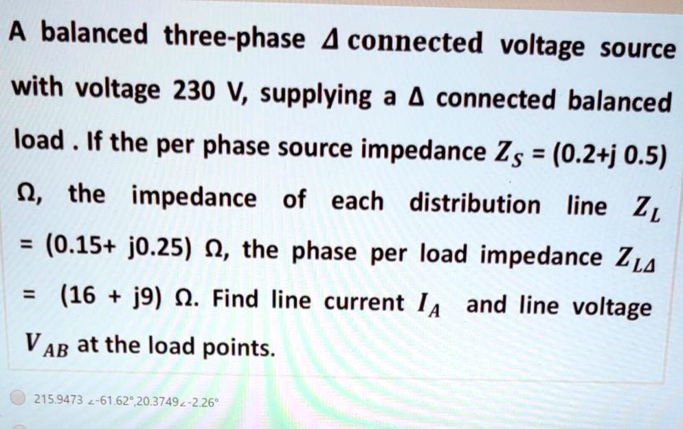 SOLVED: A balanced three-phase connected voltage source with a voltage ...