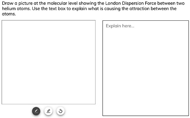 draw a picture at the molecular level showing the london dispersion ...