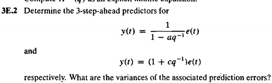 SOLVED: 3.2 Determine the 3-Step-ahead predictors for y(t) and e(t ...