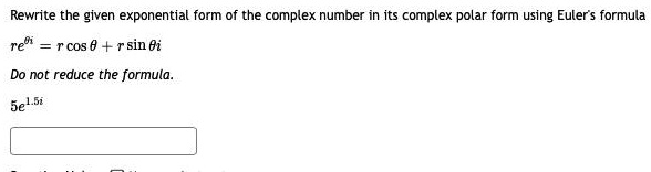 VIDEO solution: Rewrite the given exponential form of the complex ...