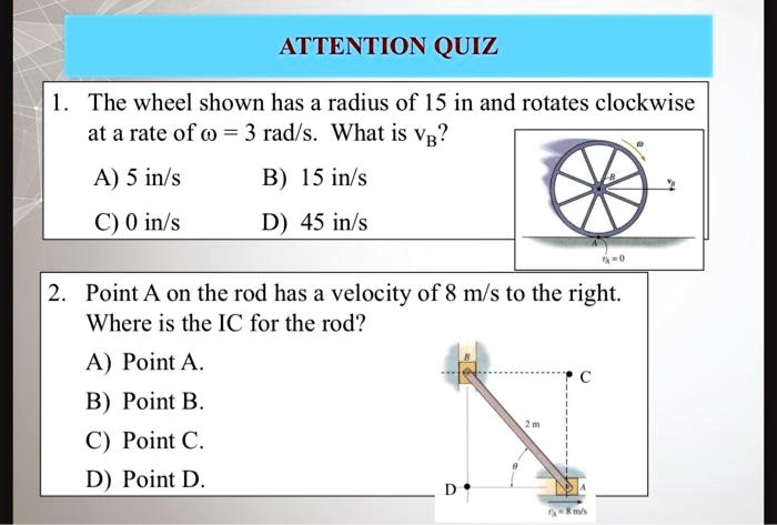 SOLVED: ATTENTION QUIZ 1. The wheel shown has a radius of 15 in and ...