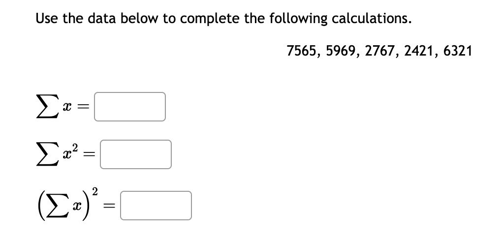 SOLVED: Use the data chart to complete the following calculations. Use ...