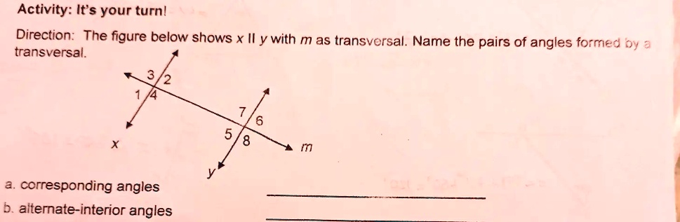 Activity: It's your turn! Direction: The figure below shows x II y with ...