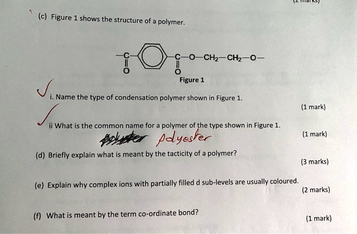 SOLVED: Figure- 1 shows the structure of a polymer. 0CHz CHz0 Figure Name the type of ...
