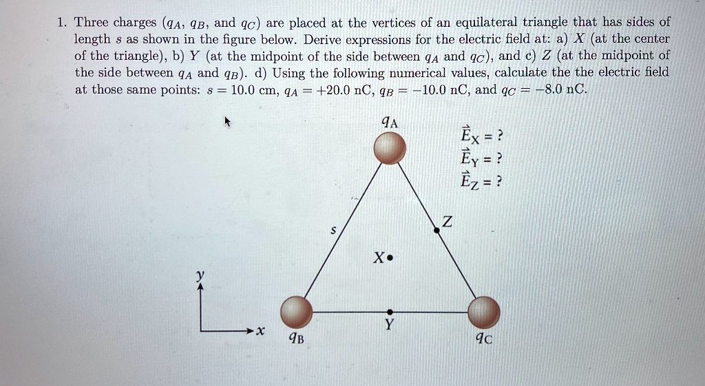 Solved Three Charges Qa Qb And Qc Are Placed At The Vertices Of An 2458