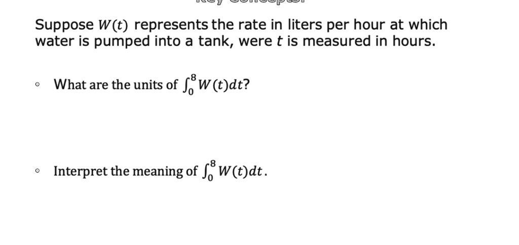suppose wt represents the rate in liters per hour at which water is ...
