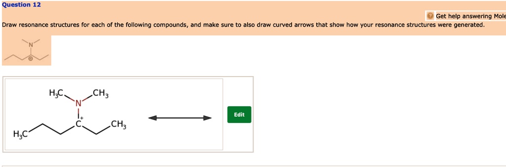 SOLVED: Question 12 Get help answering Mole Draw resonance structures for each of the following ...