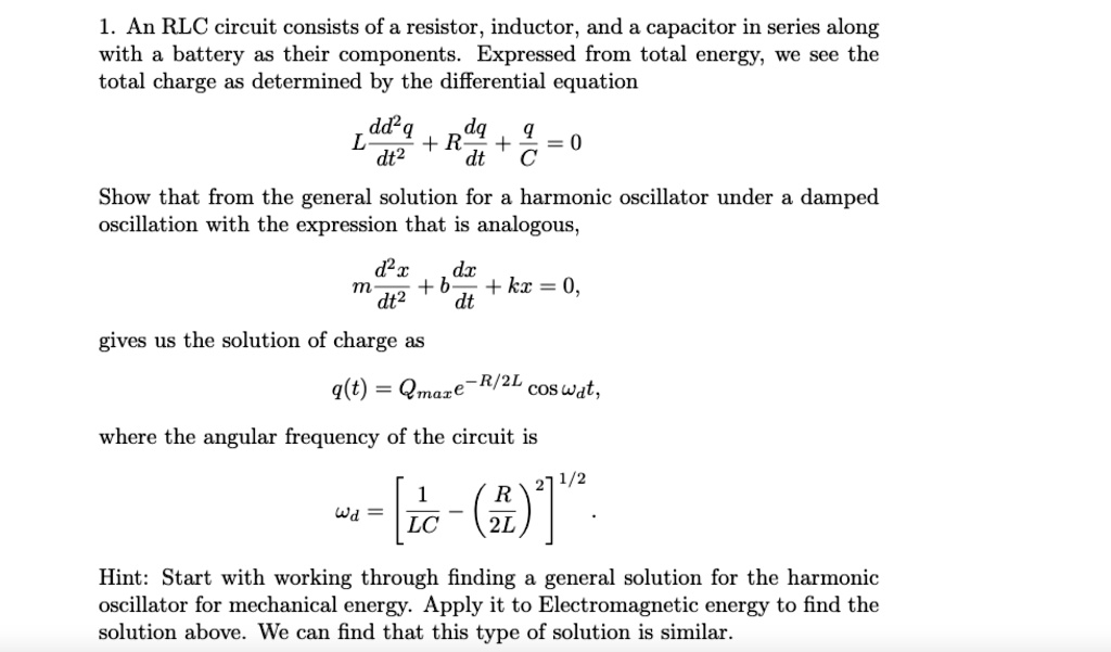 SOLVED: An RLC circuit consists of a resistor, inductor, and a ...
