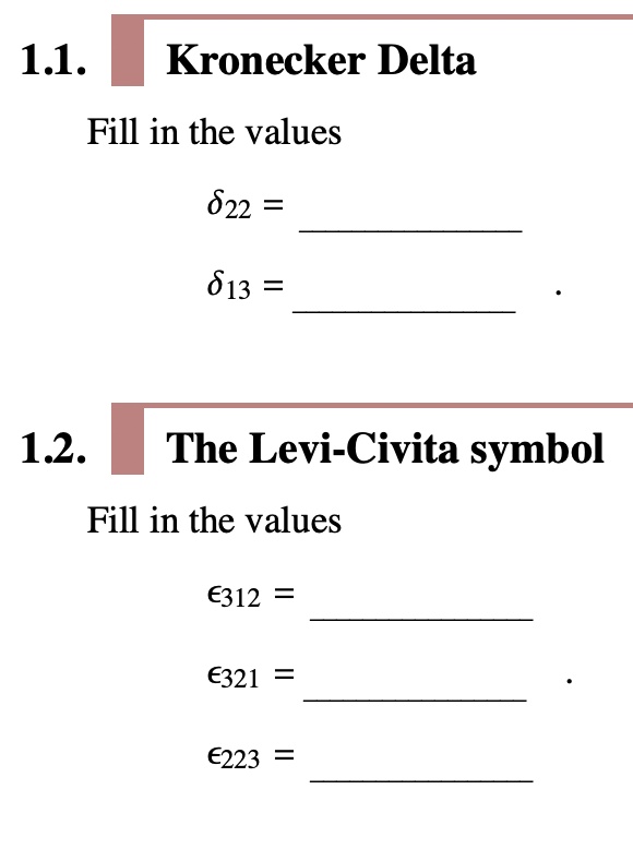 1.1. Kronecker Delta Fill in the values δ22 = δ13