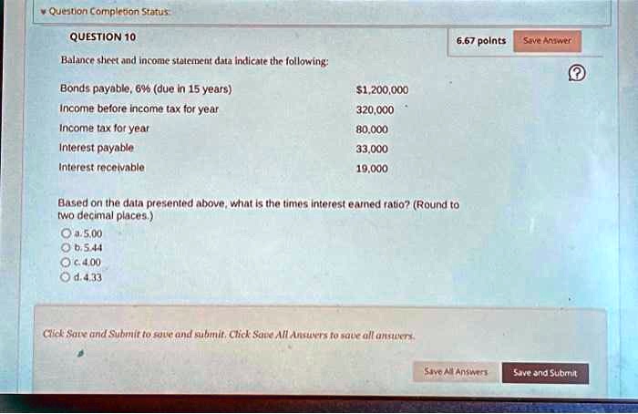 question completion status question 10 balance sheet and income statement data indicate the ...