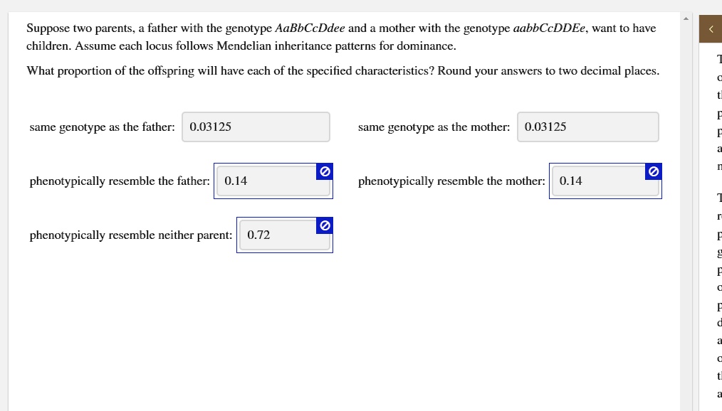 SOLVED: Suppose two parents, a father with the genotype AaBbCcDdee and ... SOLVED: Suppose two parents, a father with the genotype AaBbCcDdee and ...