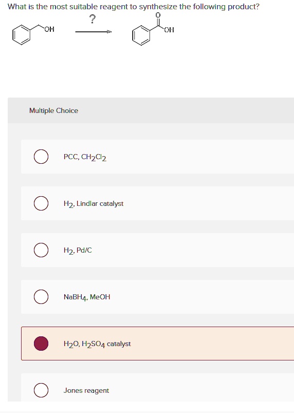 SOLVED: What is the most suitable reagent to synthesize the following product? OH Multiple ...