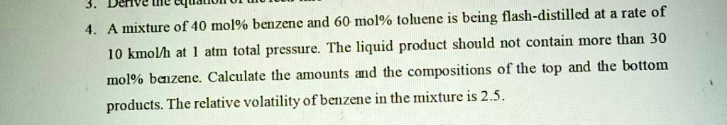 SOLVED: Binary distillation design: McCabe-Thiele graphical method 4. A mixture of 40 mol ...