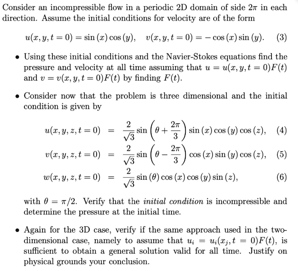 SOLVED:Consider an incompressible flow in & periodic 2D domain of side ...