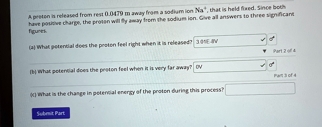 a proton is released from rest 00479 m away from a sodium ion na that is held fixed since both ...