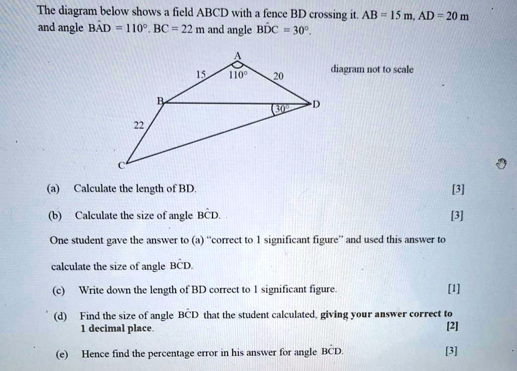 the diagram below shows a field abcd with a fence bd crossing it ab 15 m ad 20 m and angle bad ...