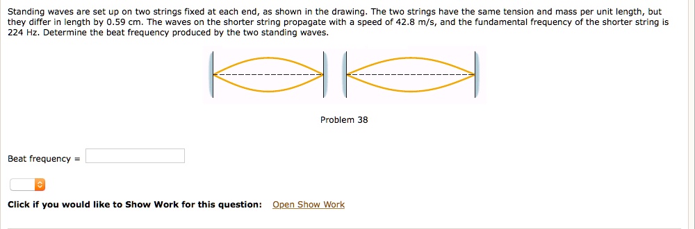 SOLVED: Standing waves are set Up on two strings fixed at each end, as shown in tne drawing The ...
