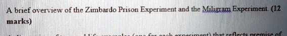 A brief overview of the Zimbardo Prison Experiment and the Milgram ...