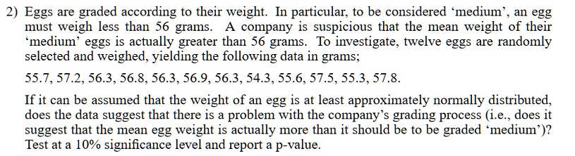 2 eggs are graded according to their weight in particular to be ...