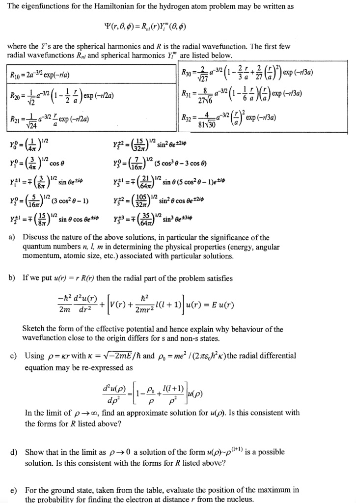 SOLVED: The eigenfunctions for the Hamiltonian for the hydrogen atom problem may be written as Y ...