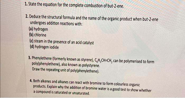 1. State the equation for the complete combustion of but-2-ene. 2 ...