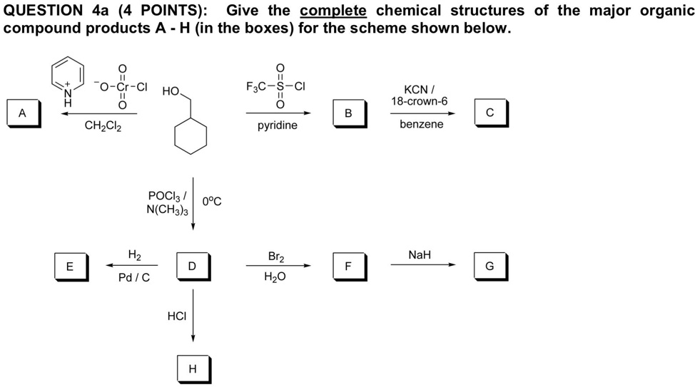 SOLVED:QUESTION 4a (4 POINTS): Give the complete chemical structures of ...