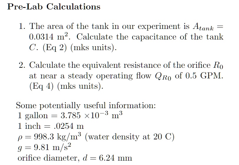SOLVED: Pre-Lab Calculations 1. The area of the tank in our experiment is Atank = 0.0314 m^2 ...