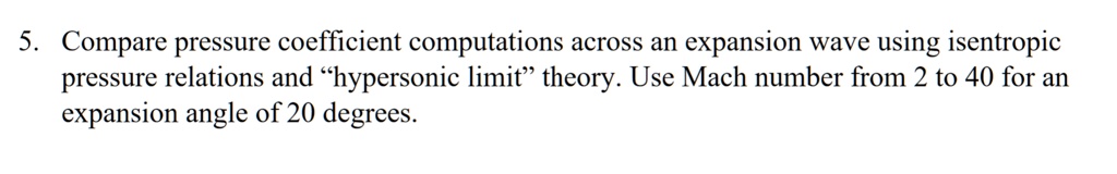 5. Compare pressure coefficient computations across an expansion wave ...