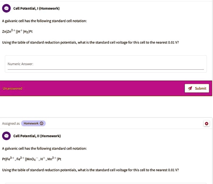 SOLVED: Cell Potentlal; (Homework) galvanic cell has the following ...