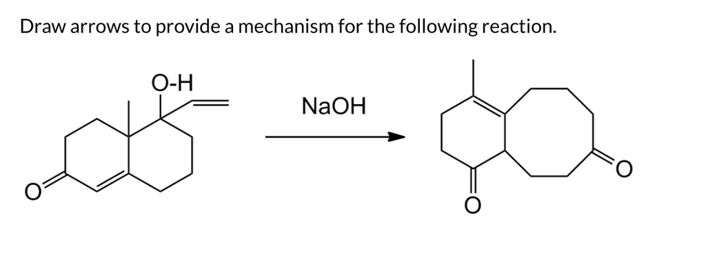 SOLVED: Draw arrows to provide a mechanism for the following reaction ...