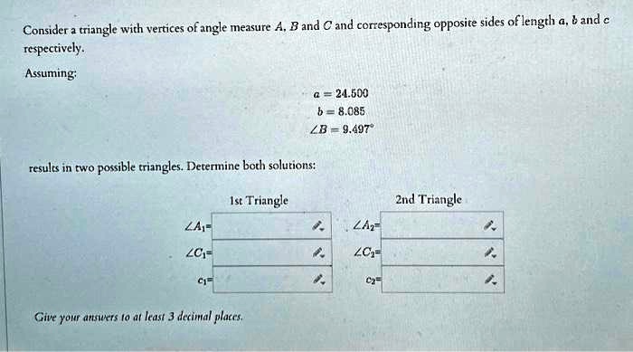 SOLVED: Consider a triangle with vertices of angle measure A,B and C and corresponding oppoie ...