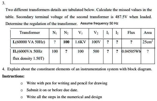 3. Two different transformers details are tabulated below. Calculate ...