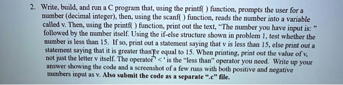 Solved Write Build And Run A C Program That Using The Printf Function Prompts The User