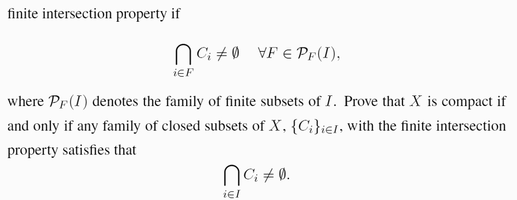 Solvedfinite Intersection Property If O C0 Vf € Pri Ief Where Pr 9813