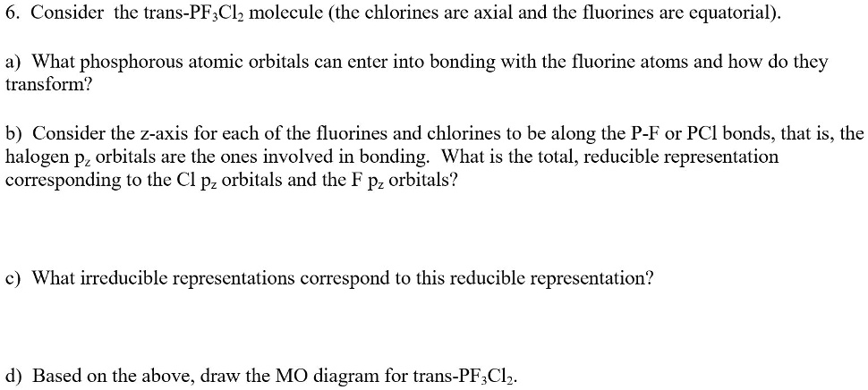 SOLVED: Consider the trans-PF;Cl2 molecule (the chlorines are axial and ...