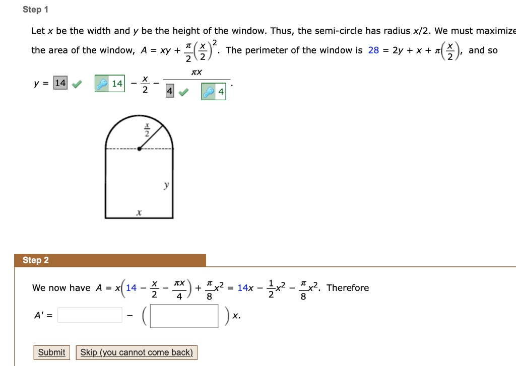 SOLVED: Step Let x be the width and y be the height of the window: Thus ...