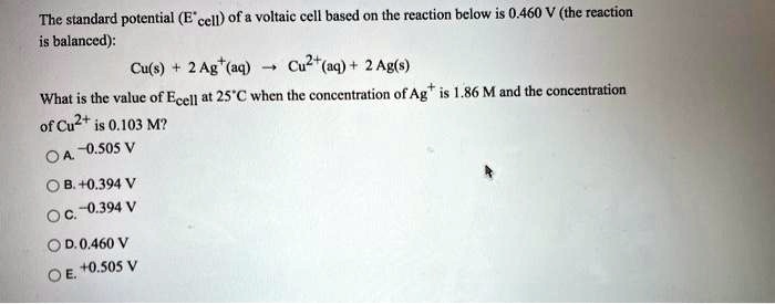 SOLVED: The standard potential (E' cell) of voltaic cell based on the ...