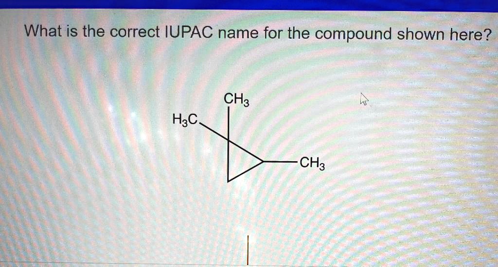 SOLVED: What is the correct IUPAC name for the compound shown here? CH3 H2C=CH2 CH3