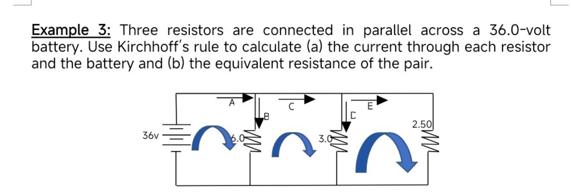 Example 3: Three resistors are connected in parallel across a 36.0-volt ...
