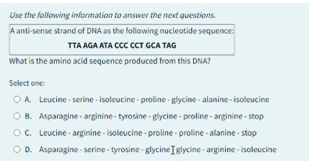 SOLVED: Use the following information to answer the next questions. A anti-sense strand of DNA ...