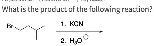 SOLVED: What is the product ofthe following reaction? KCN 2 H3O
