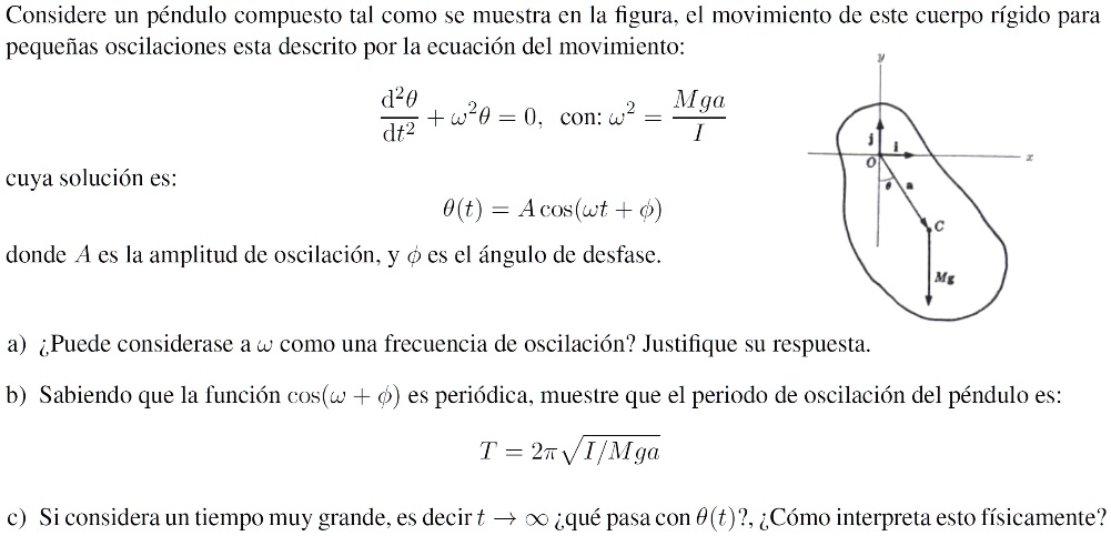 SOLVED: Considere un pendulo compuesto tal como se muestra en la figura ...