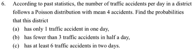 SOLVED: According to past statistics, the number of traffic accidents ...