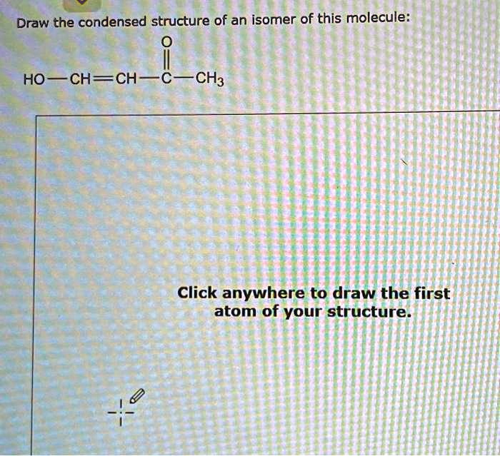 please include the actual condensed structure for thid molecule Draw ...