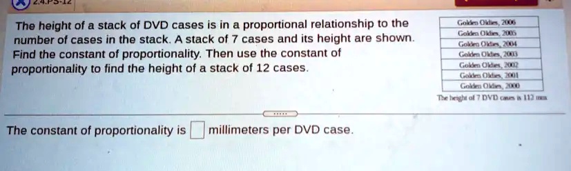 SOLVED: The height of a stack of DVD cases is in a proportional ...
